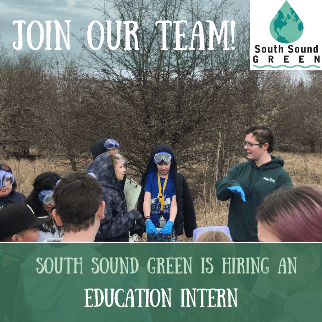 SSG is Hiring a Fall 2023 Education Intern! – South Sound GREEN