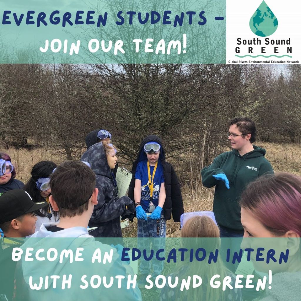 Spring 2024 Internship for Evergreen Students! – South Sound GREEN